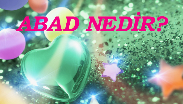 ABAD NEDİR? | Kelime Bulucu-Kelimelik Bulucusu-Nedir Nedemek -Zıt ...