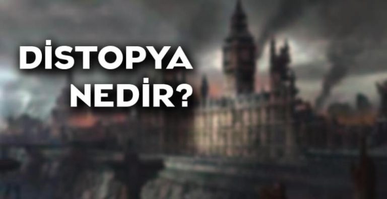 DİSTOPYA NEDİR? - Ne Demek - Zıt Anlamı - Eş Anlamı