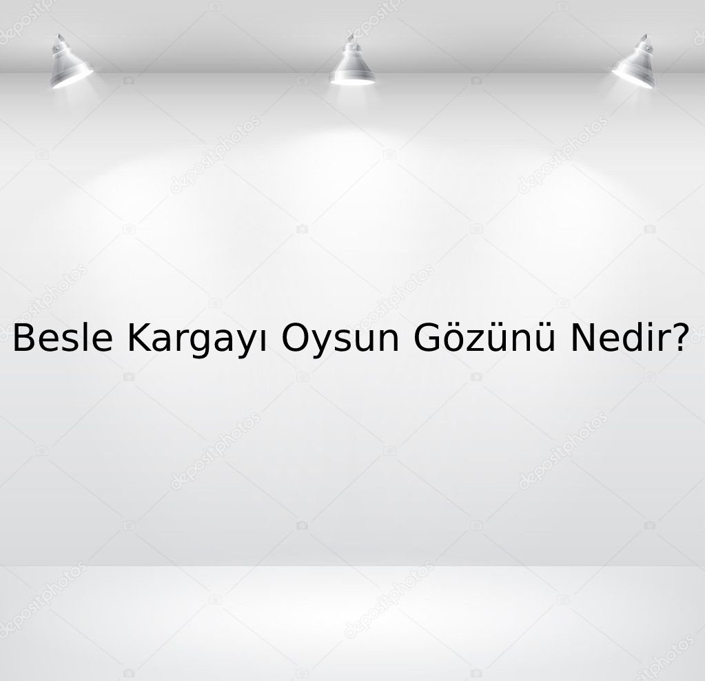Besle Kargayı Oysun Gözünü Nedir? | Kelime Bulucu-Kelimelik Bulucusu ...