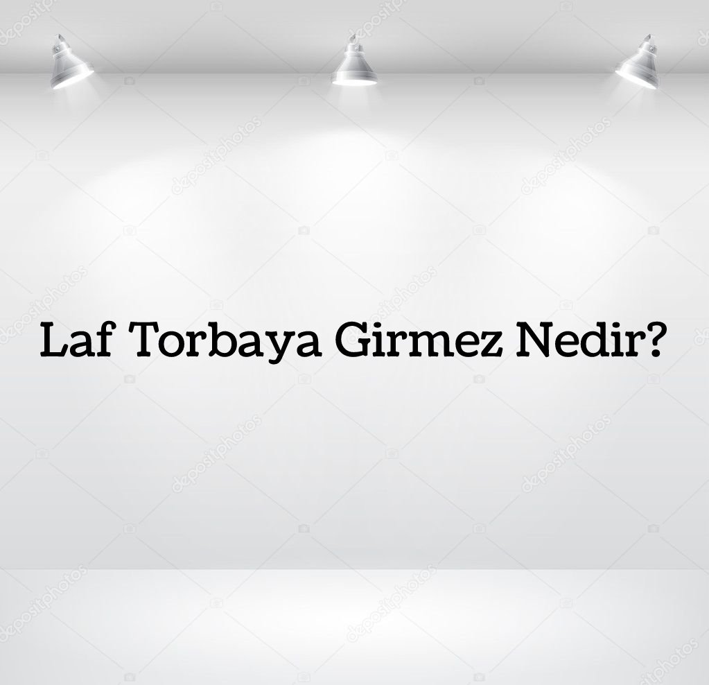 Laf Torbaya Girmez Nedir? | Kelime Bulucu-Kelimelik Bulucusu-Nedir Nedemek -Zıt Anlamı-Eş Anlamı