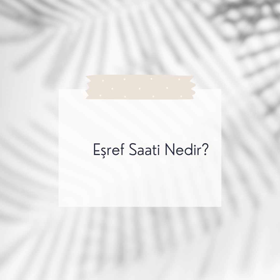 Eşref Saati Nedir? | Kelime Bulucu-Kelimelik Bulucusu-Nedir Nedemek -Zıt Anlamı-Eş Anlamı