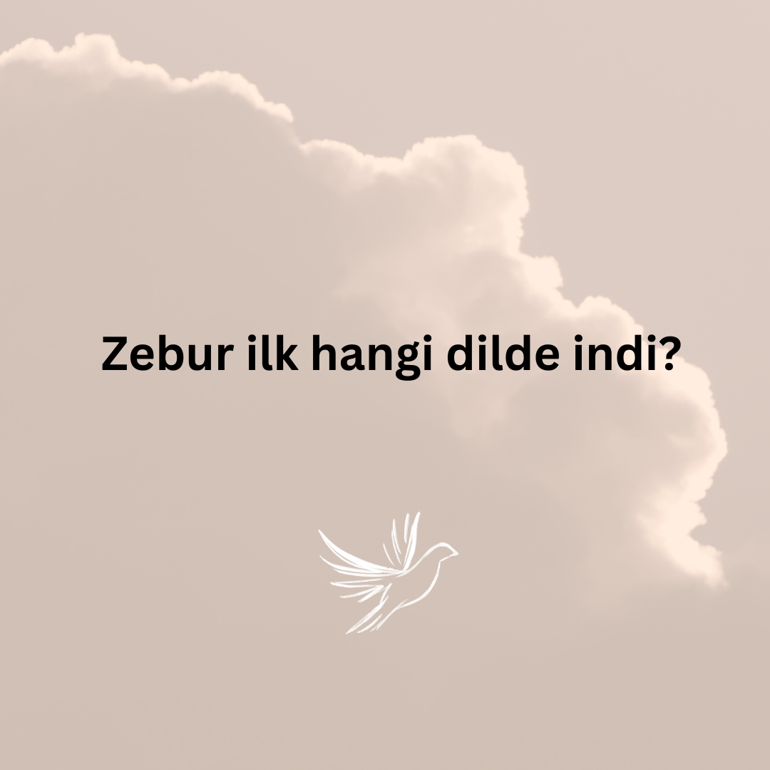 Zebur ilk hangi dilde indi? - Ne Demek - Zıt Anlamı - Eş Anlamı