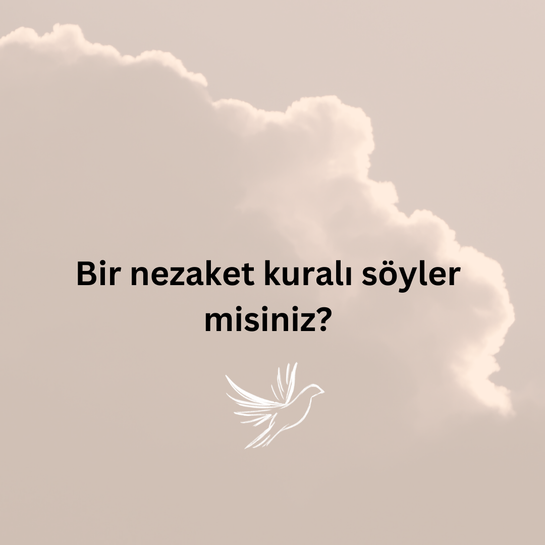 Nezaket Nedir? Nezaket Ne Demek? – EOYS