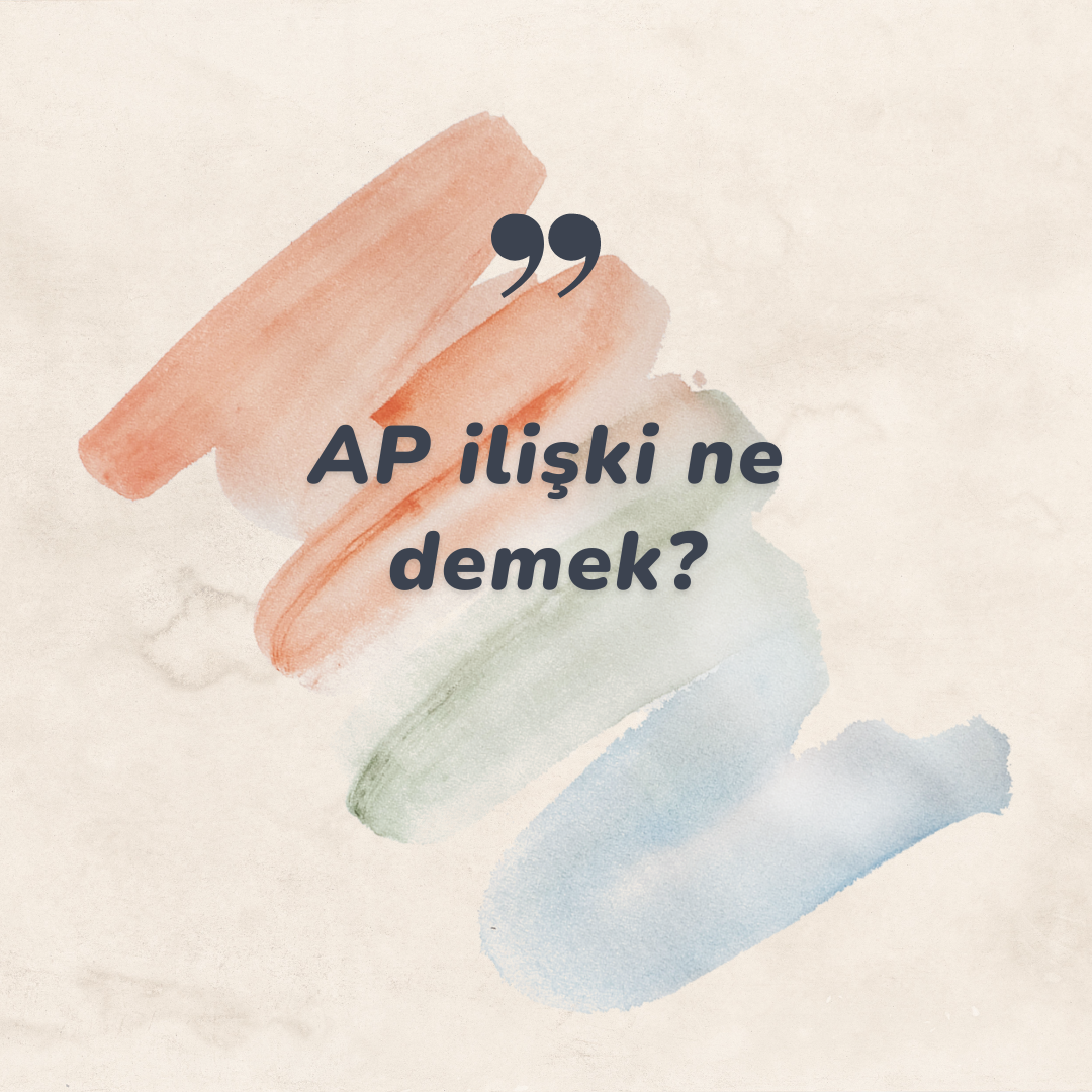 AP ilişki ne demek? | Kelime Bulucu-Kelimelik Bulucusu-Nedir Nedemek ...