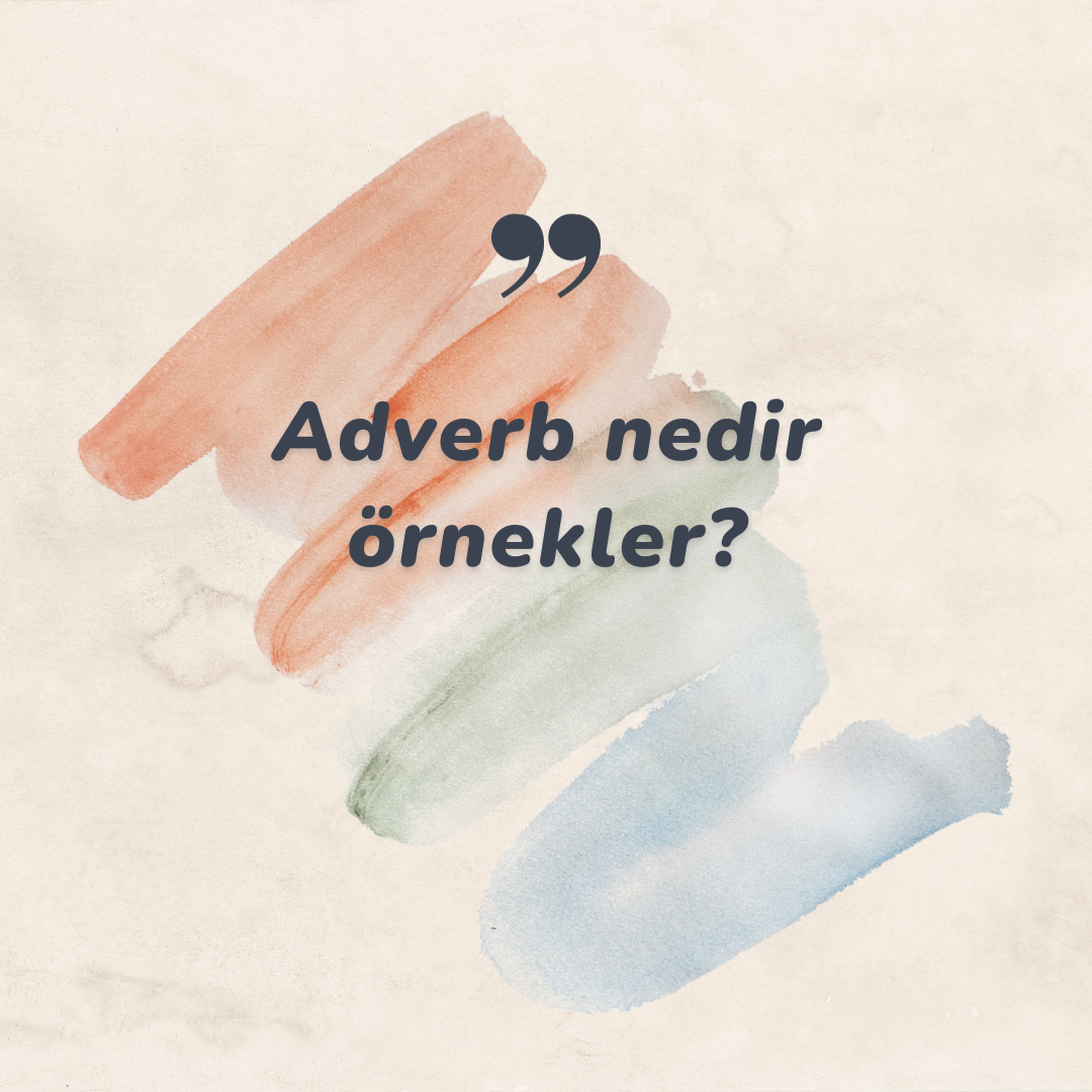 Adverb nedir örnekler? | Kelime Bulucu-Kelimelik Bulucusu-Nedir Nedemek -Zıt Anlamı-Eş Anlamı
