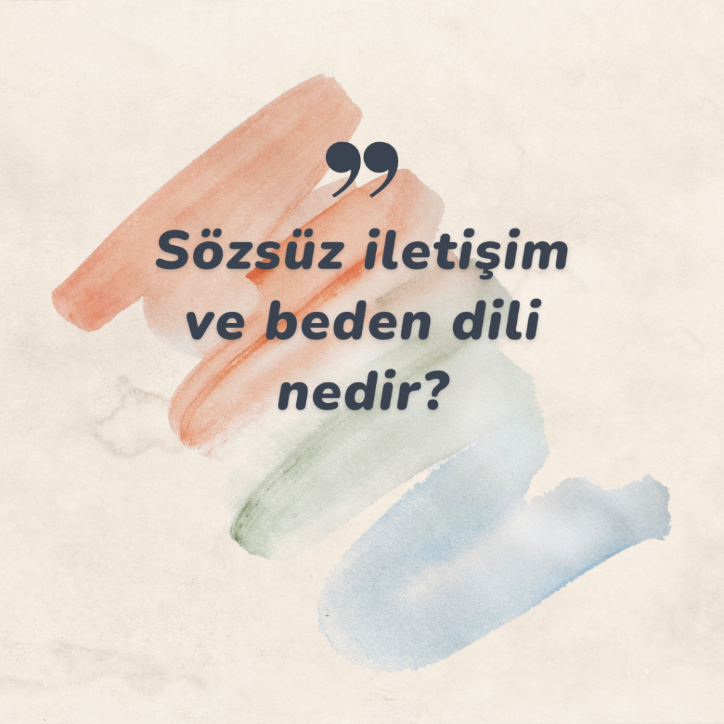 Sözsüz iletişim ve beden dili nedir? | Kelime Bulucu-Kelimelik Bulucusu-Nedir Nedemek -Zıt ...