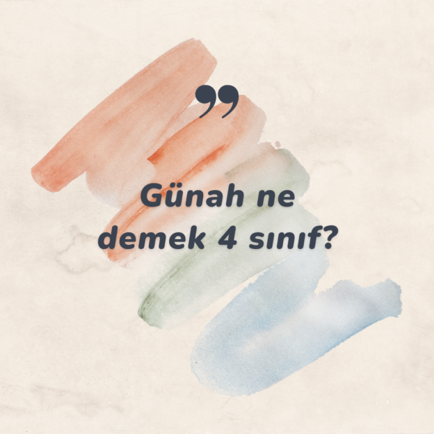 Günah ne demek 4 sınıf? | Kelime Bulucu-Kelimelik Bulucusu-Nedir Nedemek -Zıt Anlamı-Eş Anlamı