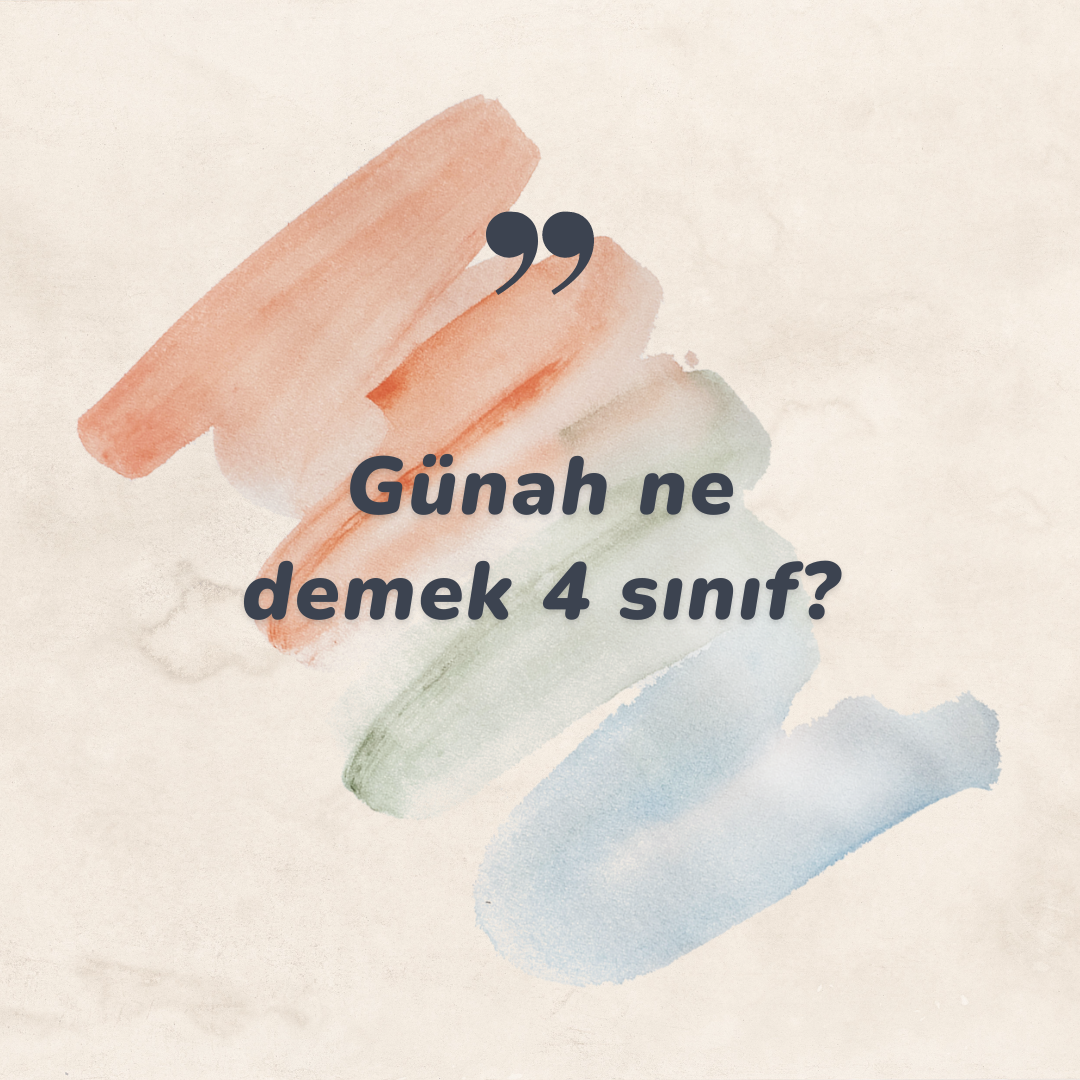 Günah ne demek 4 sınıf? | Kelime Bulucu-Kelimelik Bulucusu-Nedir Nedemek -Zıt Anlamı-Eş Anlamı