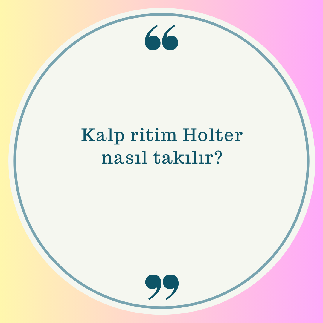 Kalp ritim Holter nasıl takılır? | Kelime Bulucu-Kelimelik Bulucusu ...