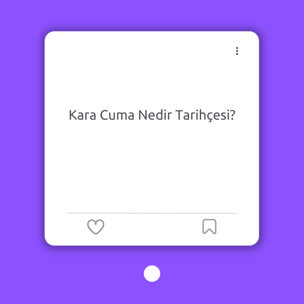 Kara Cuma Nedir Tarihçesi? | Kelime Bulucu-Kelimelik Bulucusu-Nedir ...
