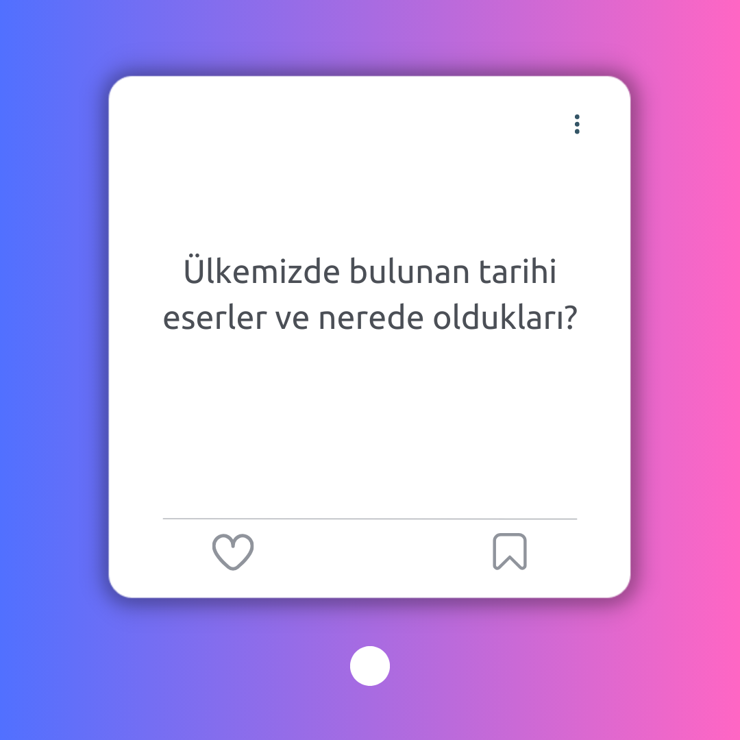 Ülkemizde bulunan tarihi eserler ve nerede oldukları? | Kelime Bulucu-Kelimelik Bulucusu-Nedir ...