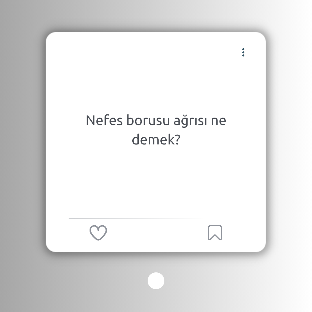 Nefes borusu ağrısı ne demek? | Kelime Bulucu-Kelimelik Bulucusu-Nedir Nedemek -Zıt Anlamı-Eş Anlamı