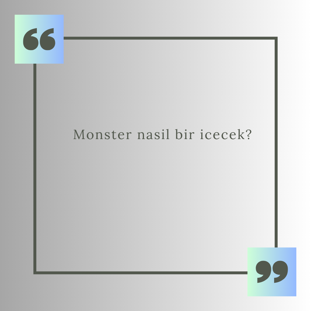 Monster nasil bir icecek? | Kelime Bulucu-Kelimelik Bulucusu-Nedir Nedemek -Zıt Anlamı-Eş Anlamı