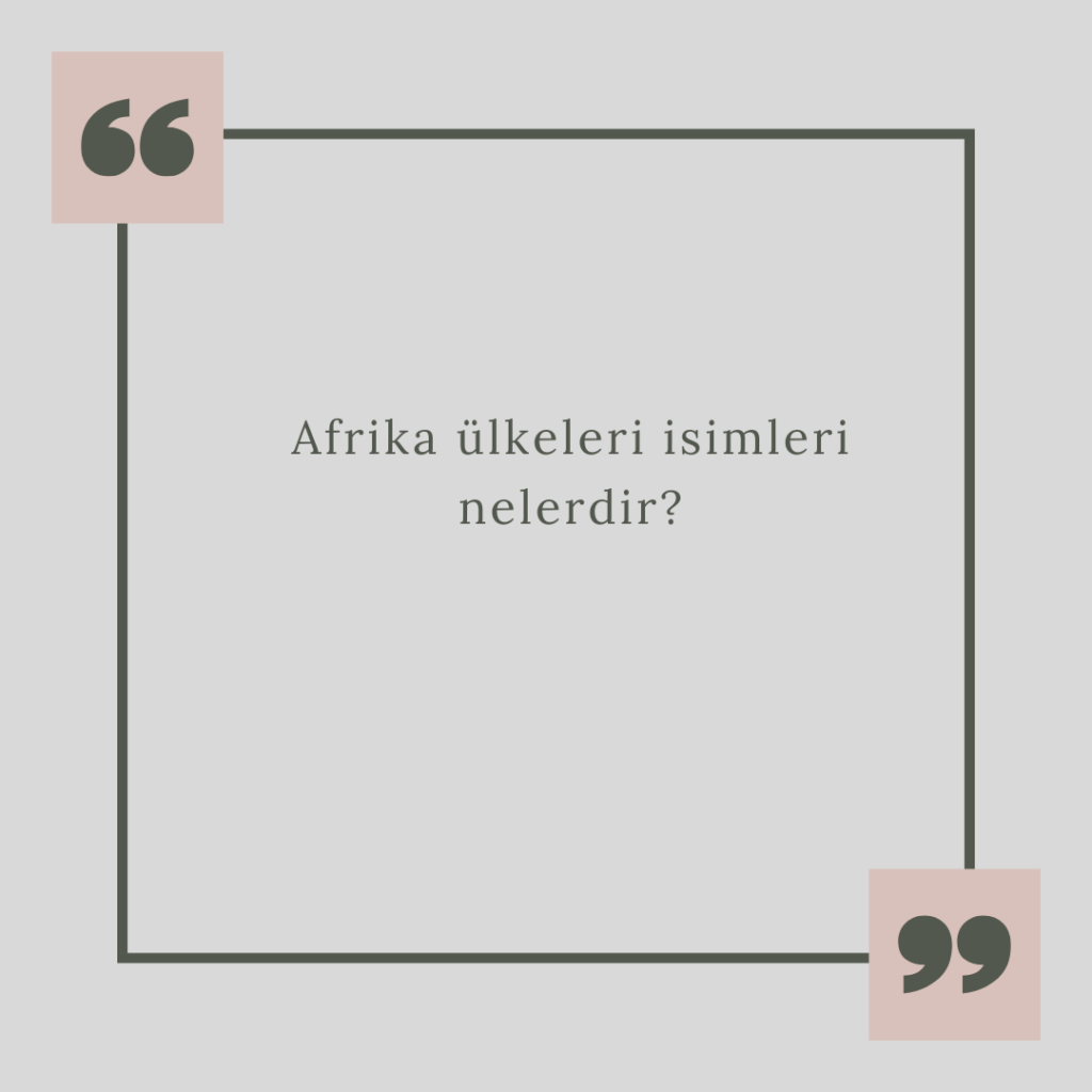 Afrika ülkeleri isimleri nelerdir? | Kelime Bulucu-Kelimelik Bulucusu-Nedir Nedemek -Zıt Anlamı ...
