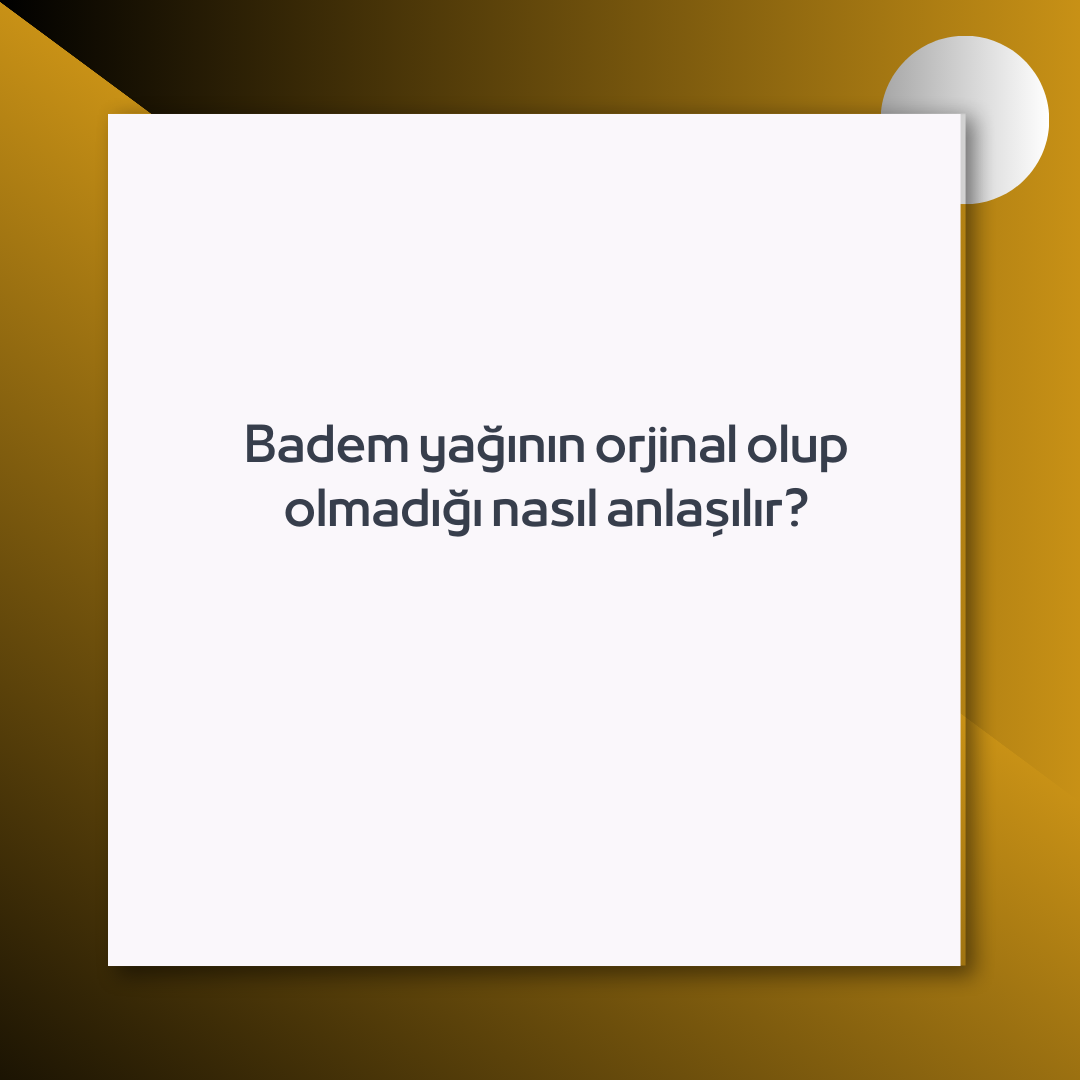 Badem yağının orjinal olup olmadığı nasıl anlaşılır? | Kelime Bulucu-Kelimelik Bulucusu-Nedir ...