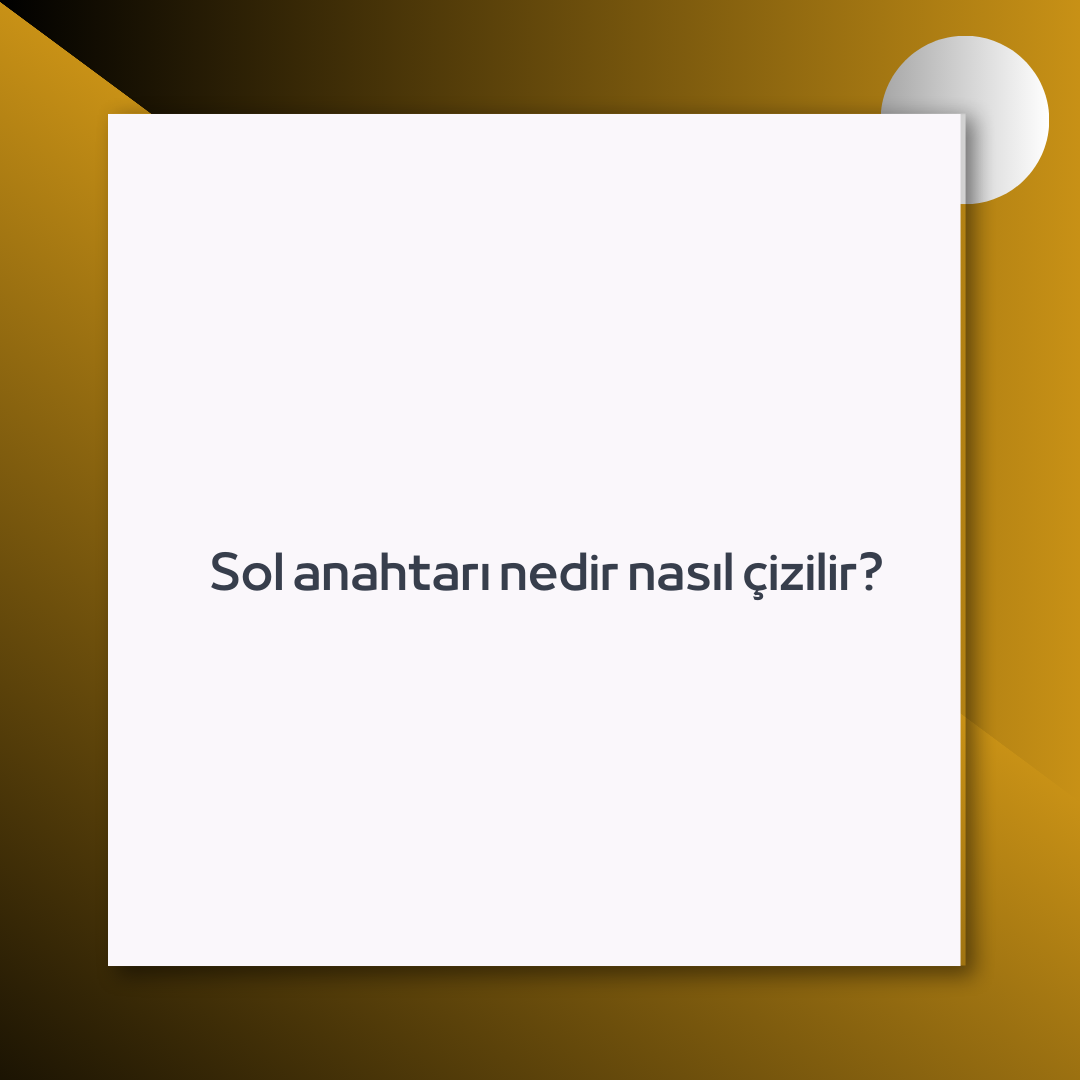 Sol anahtarı nedir nasıl çizilir? | Kelime Bulucu-Kelimelik Bulucusu ...