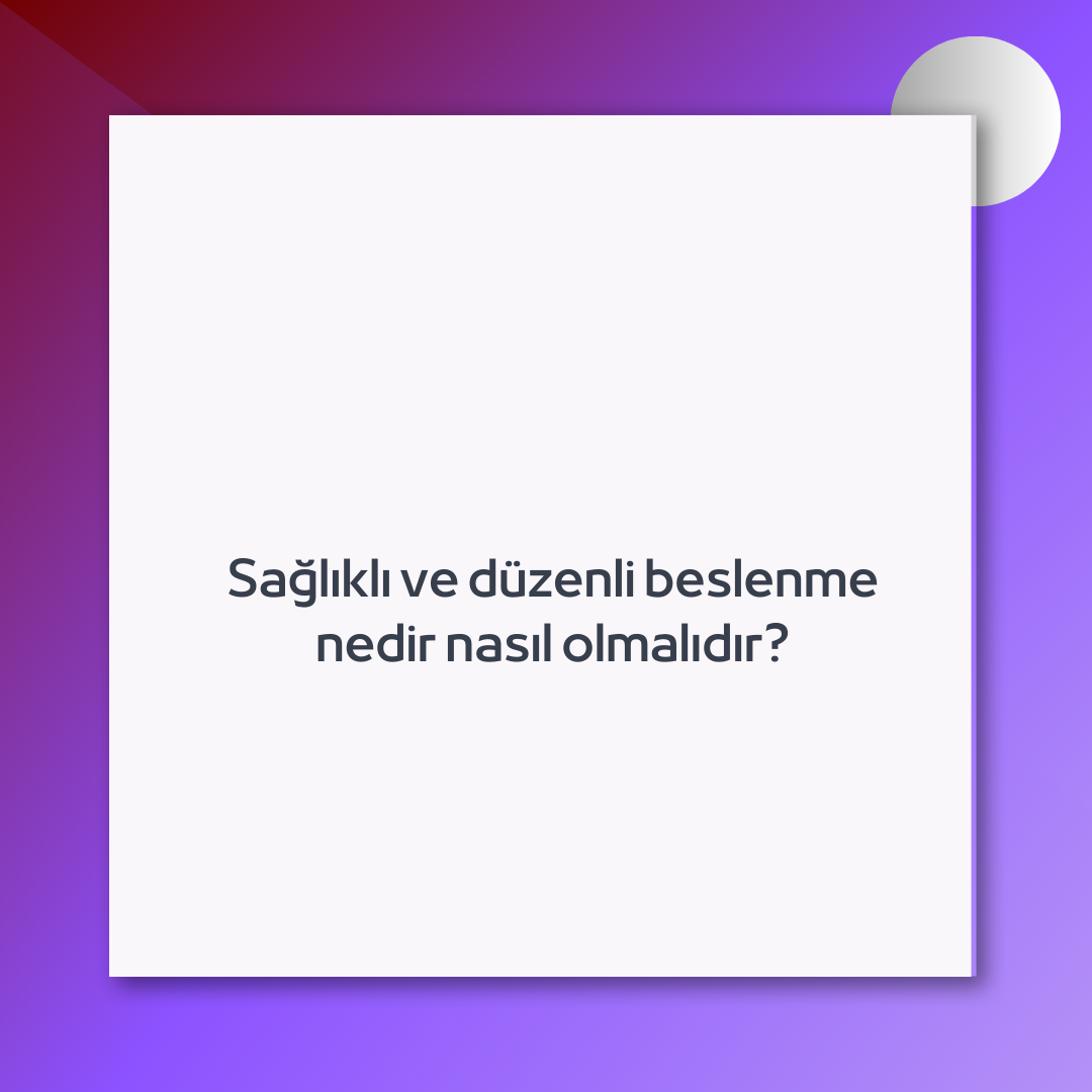Sağlıklı ve düzenli beslenme nedir nasıl olmalıdır? | Kelime Bulucu-Kelimelik Bulucusu-Nedir ...