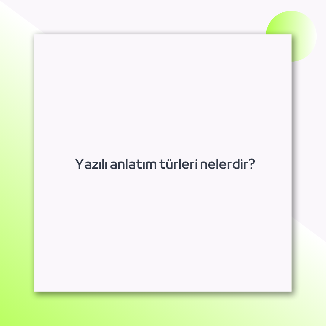Yazılı anlatım türleri nelerdir? | Kelime Bulucu-Kelimelik Bulucusu-Nedir Nedemek -Zıt Anlamı-Eş ...