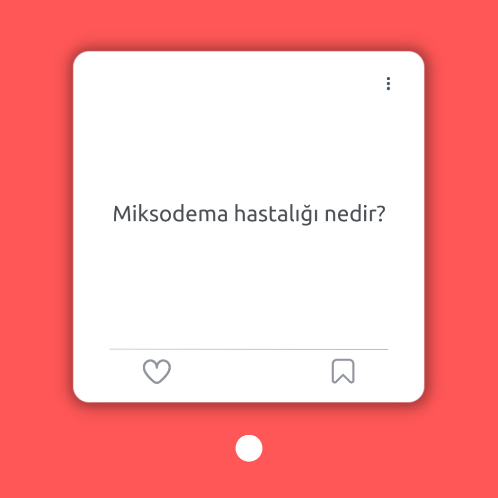 Miksodema hastalığı nedir? | Kelime Bulucu-Kelimelik Bulucusu-Nedir ...