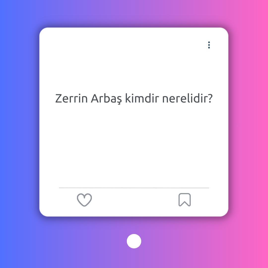 Zerrin Arbaş kimdir nerelidir? | Kelime Bulucu-Kelimelik Bulucusu-Nedir ...