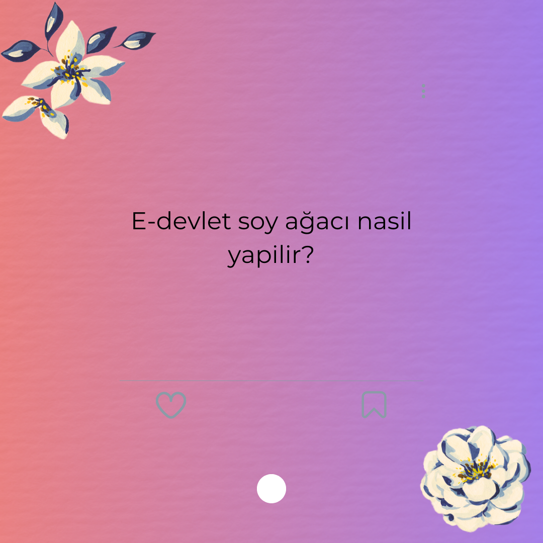 E-devlet soy ağacı nasil yapilir? | Kelime Bulucu-Kelimelik Bulucusu-Nedir Nedemek -Zıt Anlamı ...