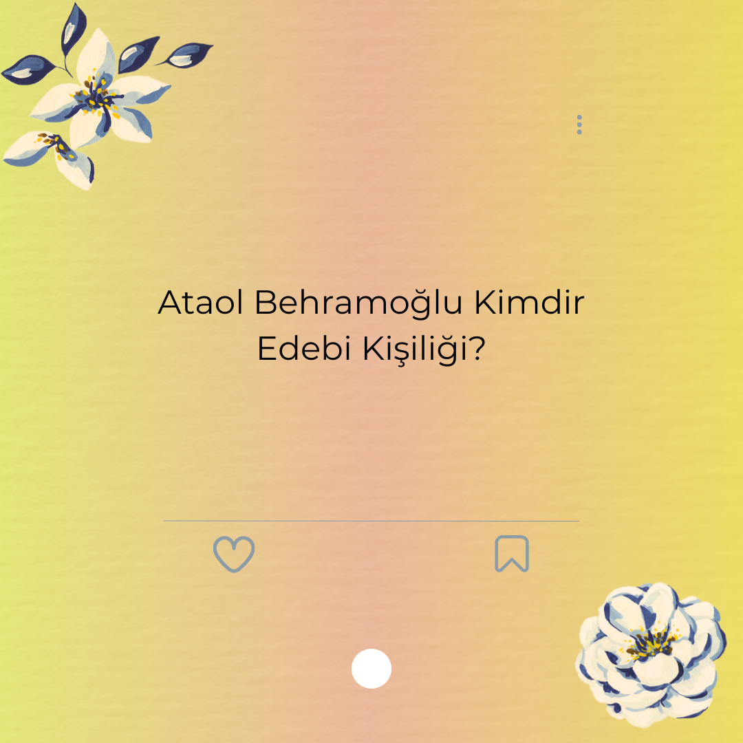 Ataol Behramoğlu Kimdir Edebi Kişiliği? | Kelime Bulucu-Kelimelik ...