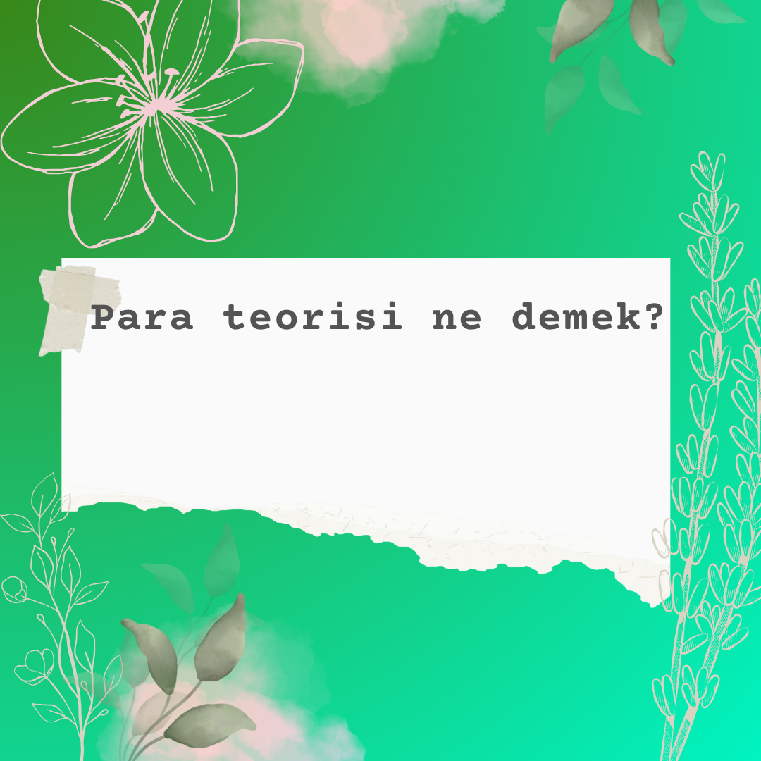 Para teorisi ne demek? | Kelime Bulucu-Kelimelik Bulucusu-Nedir Nedemek ...