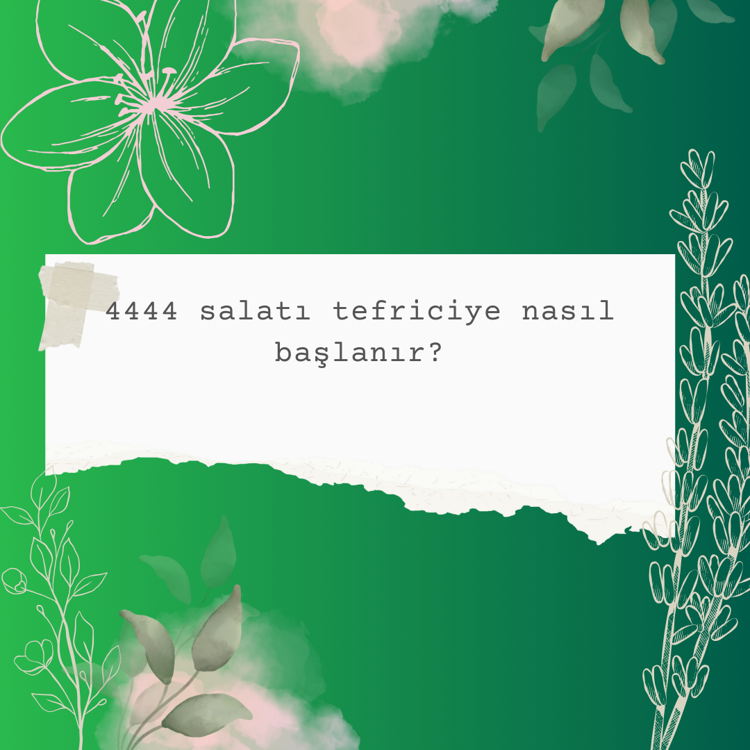 4444 salatı tefriciye nasıl başlanır? - Ne Demek - Zıt Anlamı - Eş Anlamı